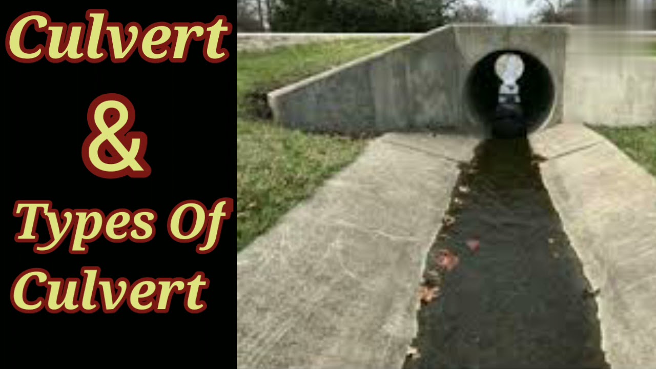 Culvert | Types Of Culvert | 5 Types Of Culvert | Uses Of Culvert ...