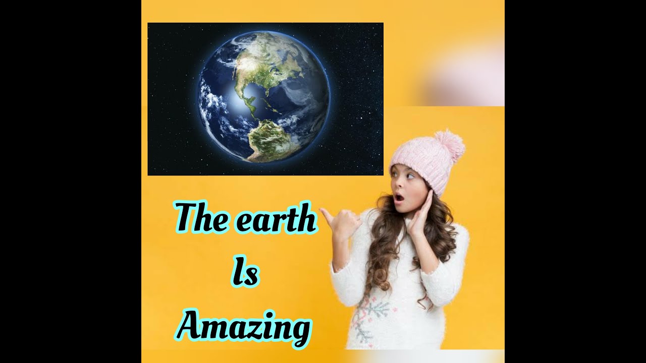 Earth is amazing - YouTube