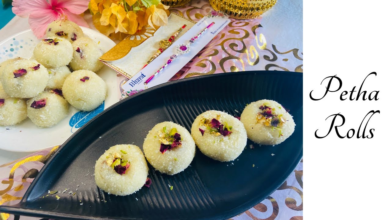 Petha rolls || homemade sweets for Rakhshabandhan ||Shuchi Narula - YouTube