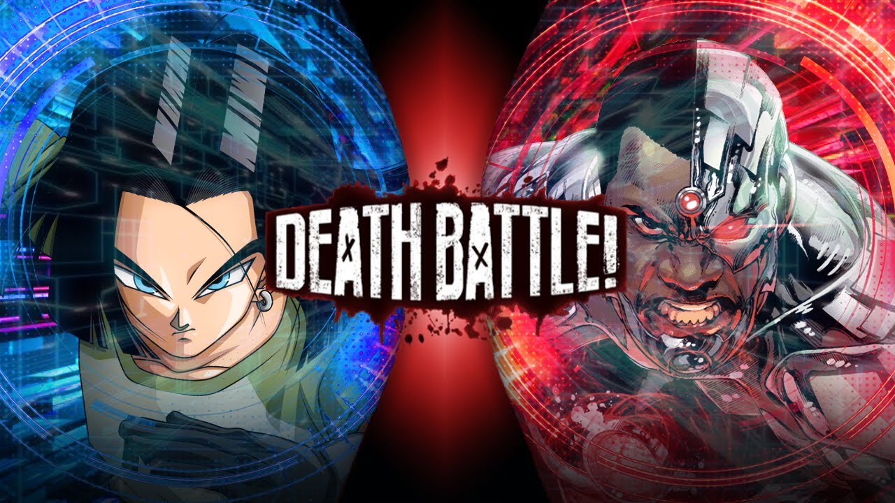 Fan Made Death Battle Trailer: Android 17 VS Cyborg (Dragon Ball VS DC ...