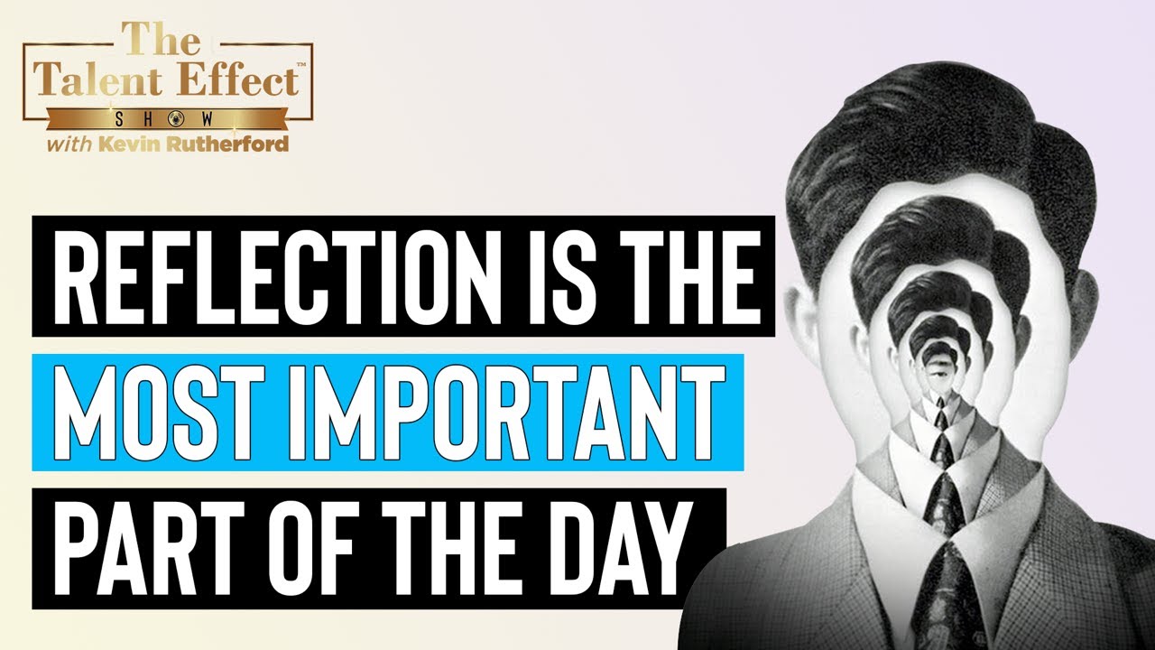 Why Reflection is the Most Important Part of My Day - YouTube