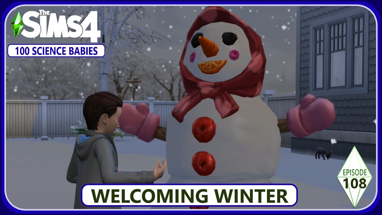 Welcoming Winter - 100 SCIENCE Baby Challenge - Sims 4 - Episode 108 ...