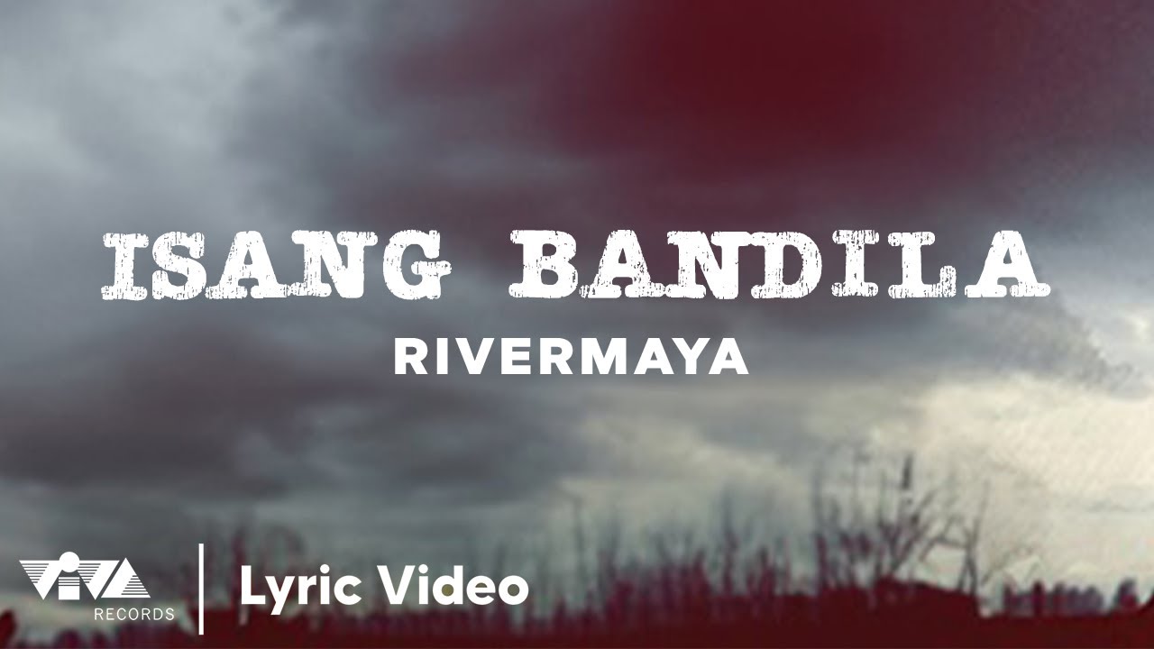 Isang Bandila by Rivermaya (Official Lyric Video) - YouTube