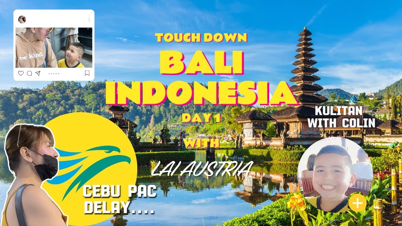 LAI AUSTRIA | Touch Down BALI with the Fam - YouTube