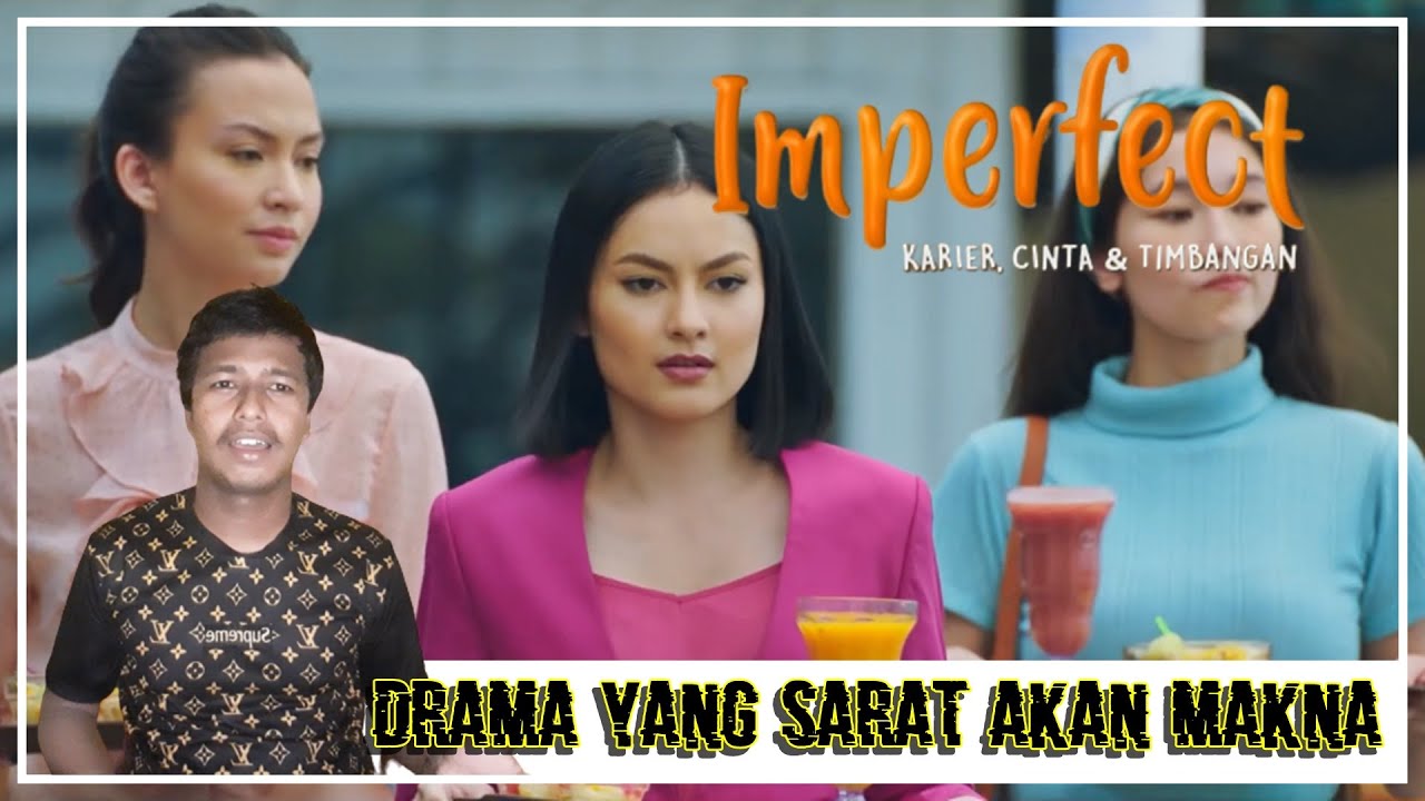 Imperfect (2019) - Drama Yang Sarat Akan Makna (Review Film) - YouTube