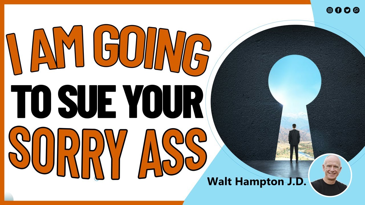 I Am Going To Sue Your Sorry Ass l Walt Hampton - YouTube
