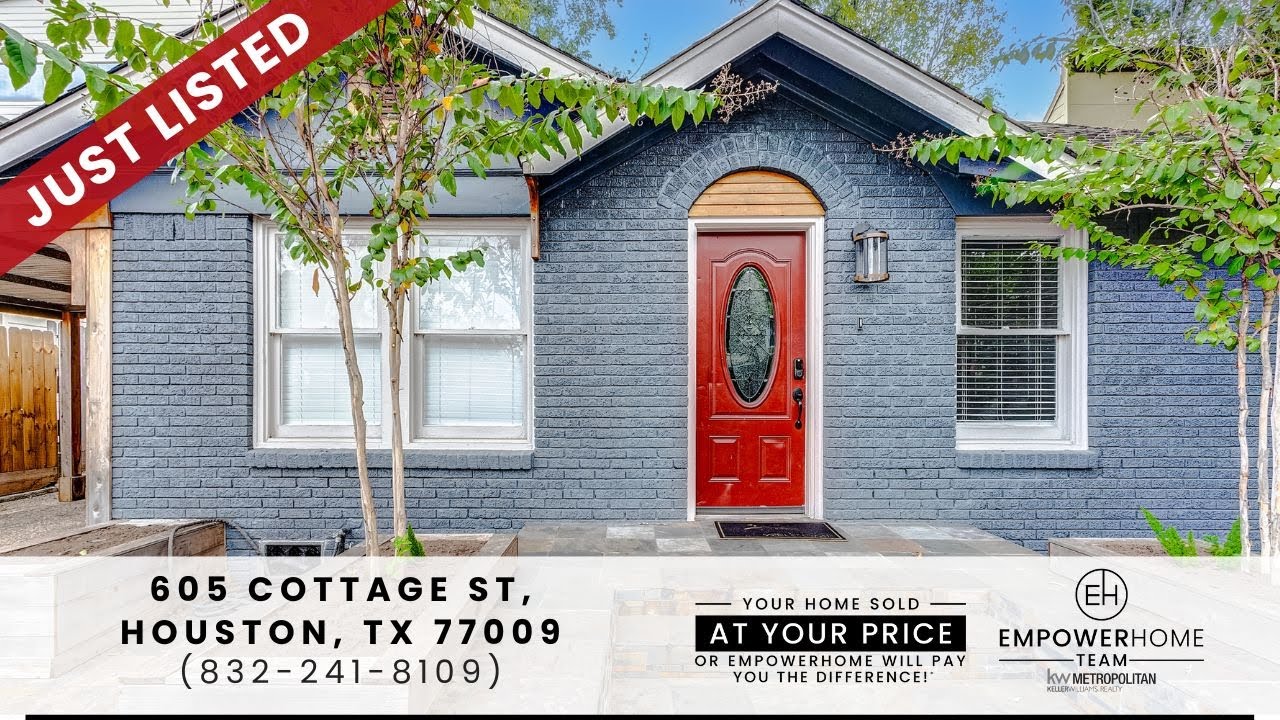 605 Cottage Street, Houston, TX 77009 EmpowerHome Team (832) 241-8109 ...