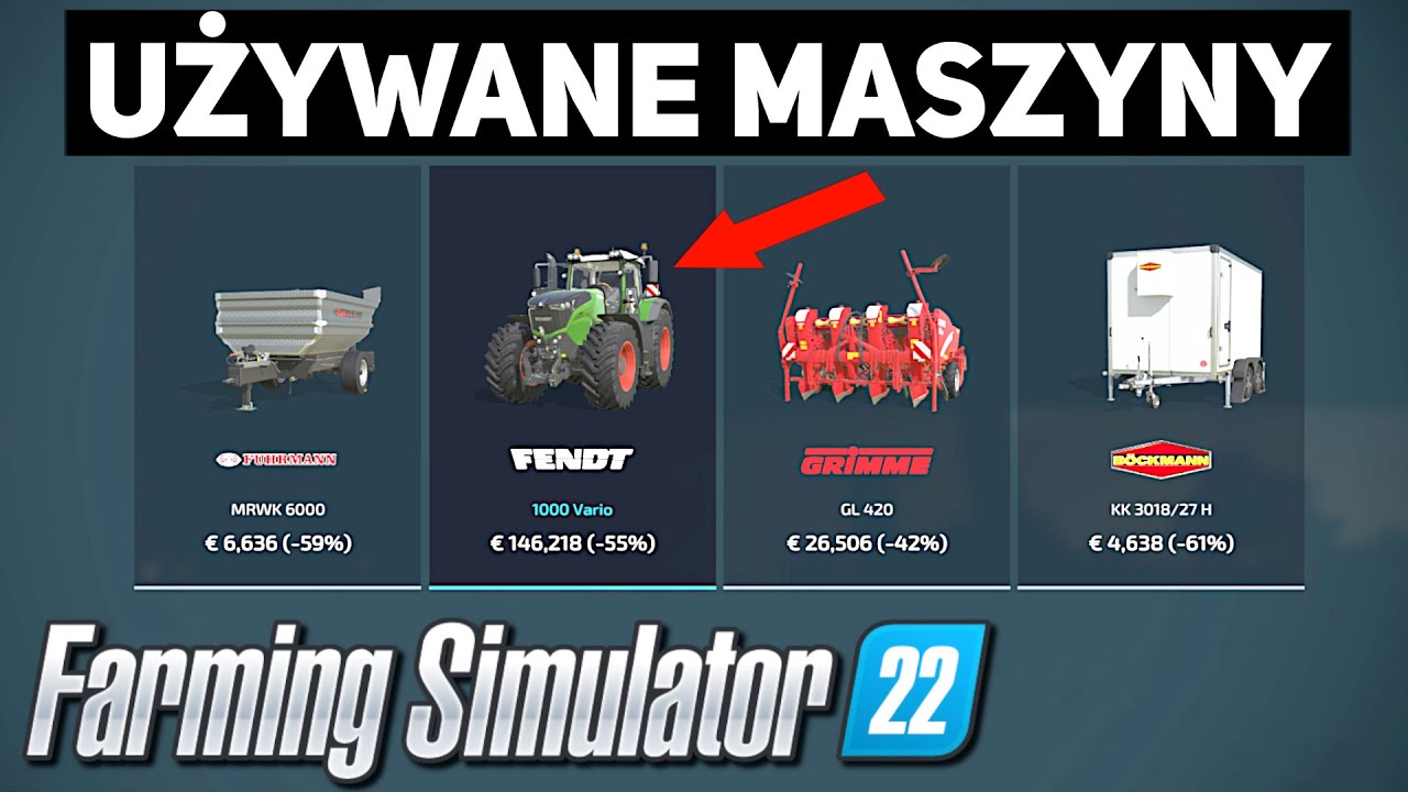 Zakup UŻYWANYCH MASZYN - Farming Simulator 22 - YouTube