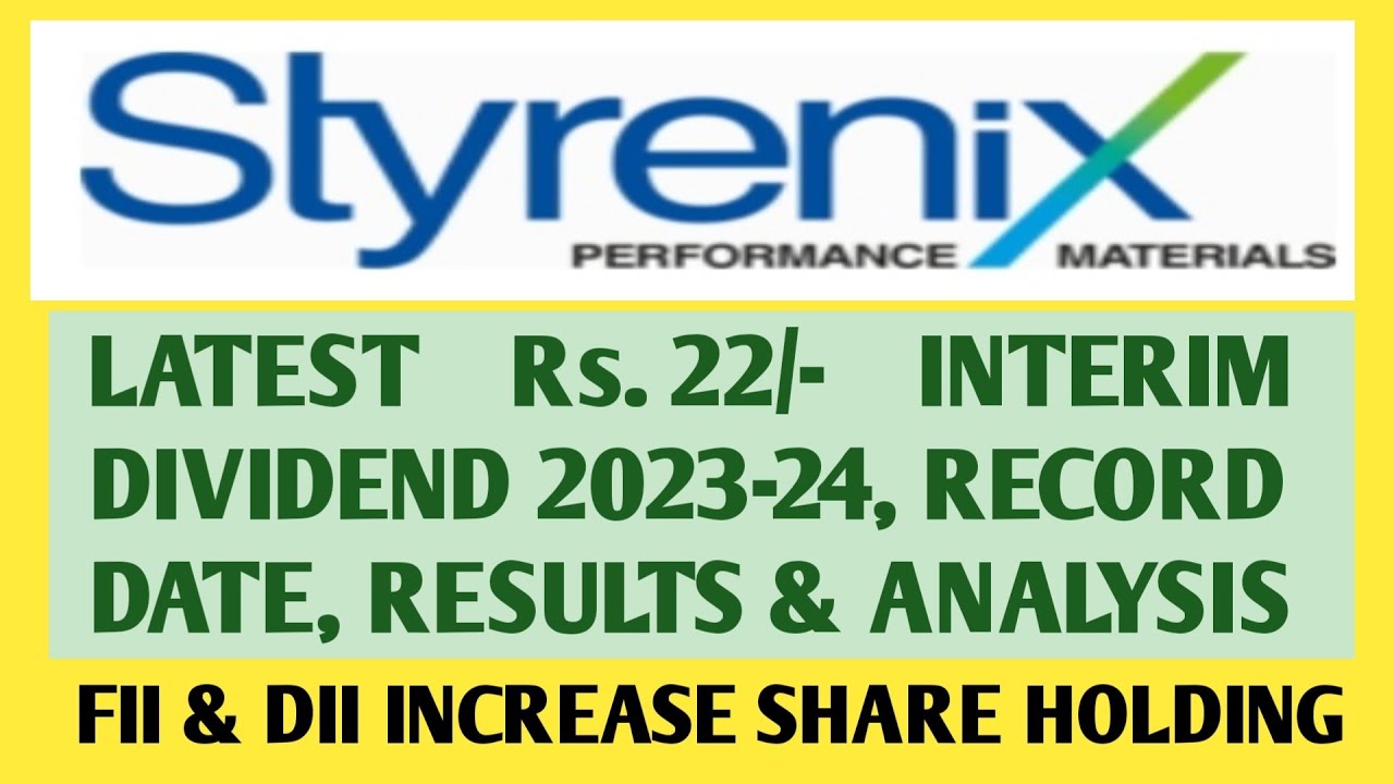 Styrenix Performance Materials Ltd, interim dividend, record date ...