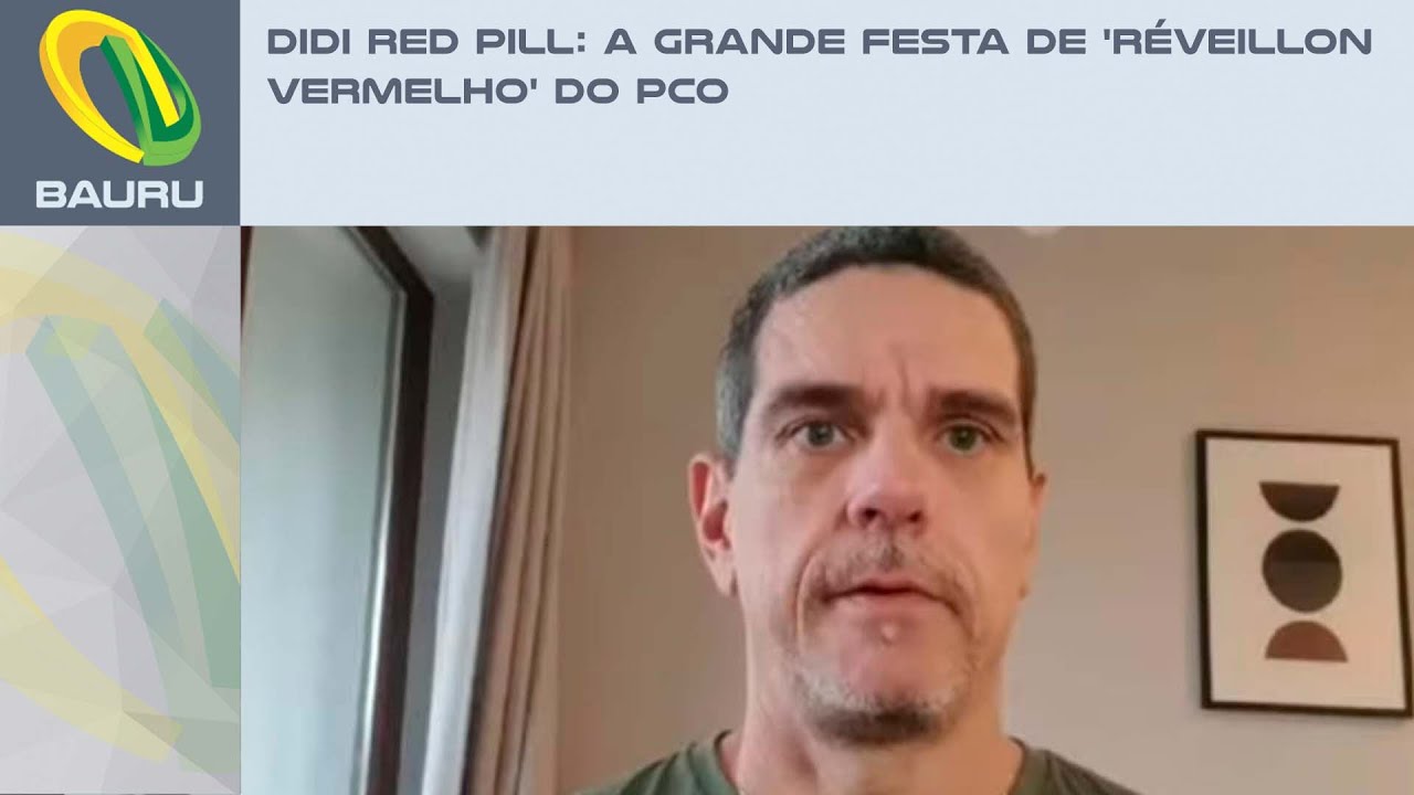 Didi Red Pill: A grande festa de 'réveillon vermelho' do PCO - YouTube
