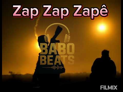 Zap Zap Zapê (Prod.by Babo Beats)