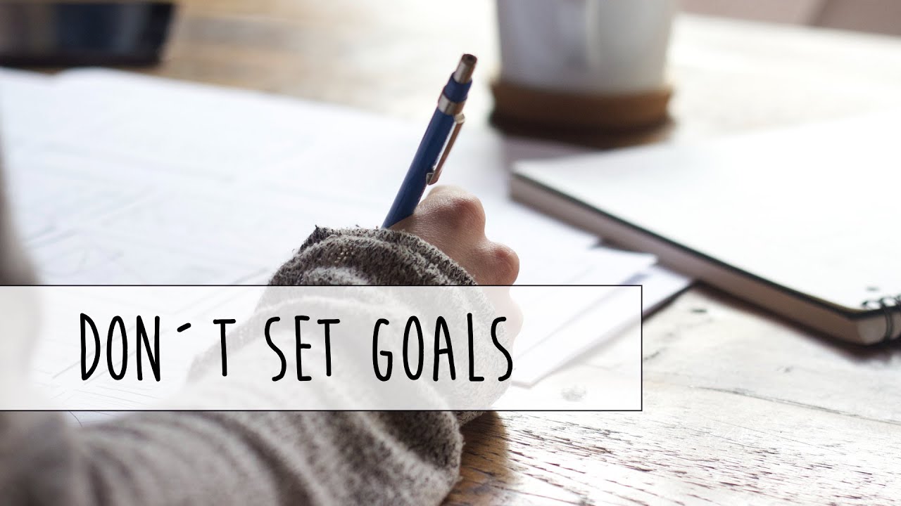 Do Not Set Goals, Do This Instead - YouTube