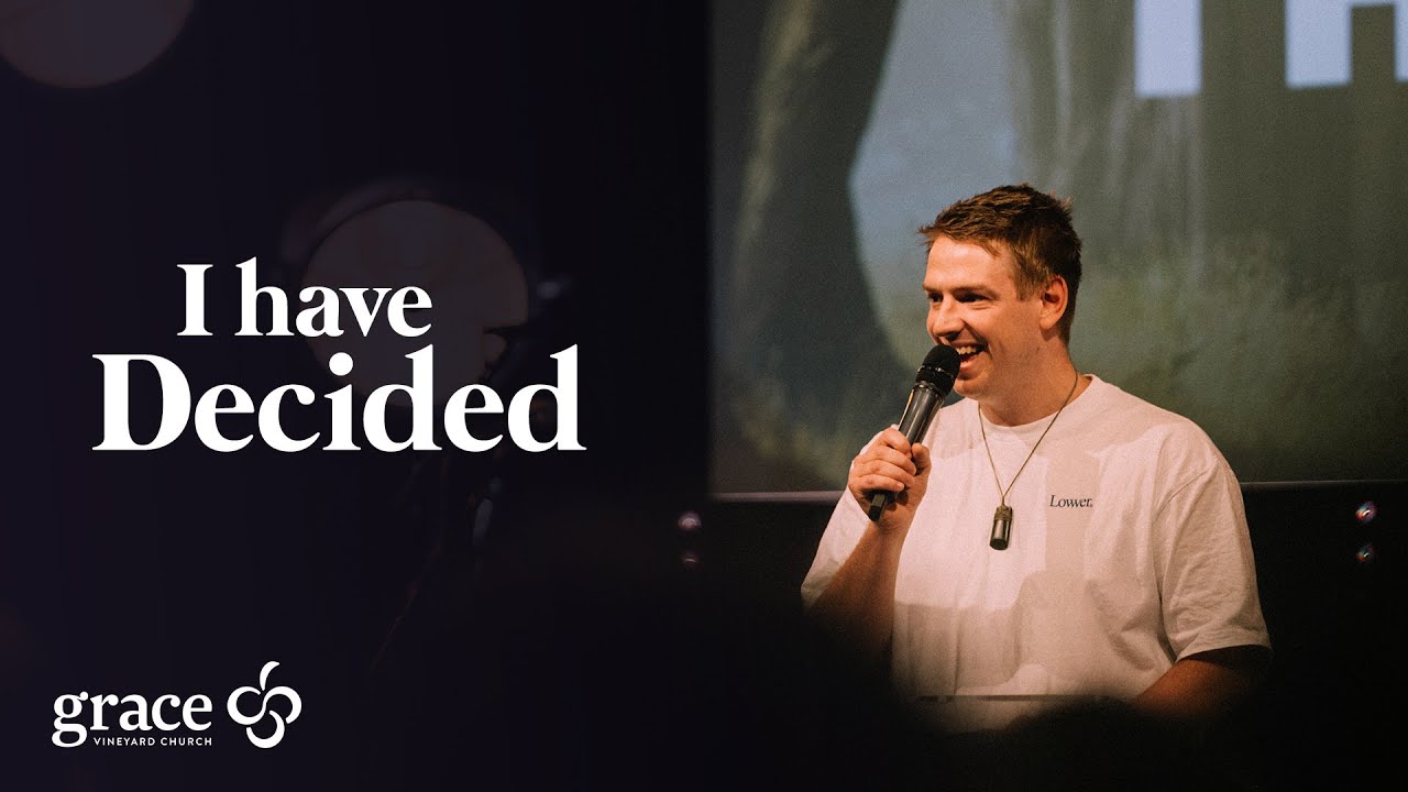 I Have Decided | Ben MacGregor | Grace at Your Place - YouTube