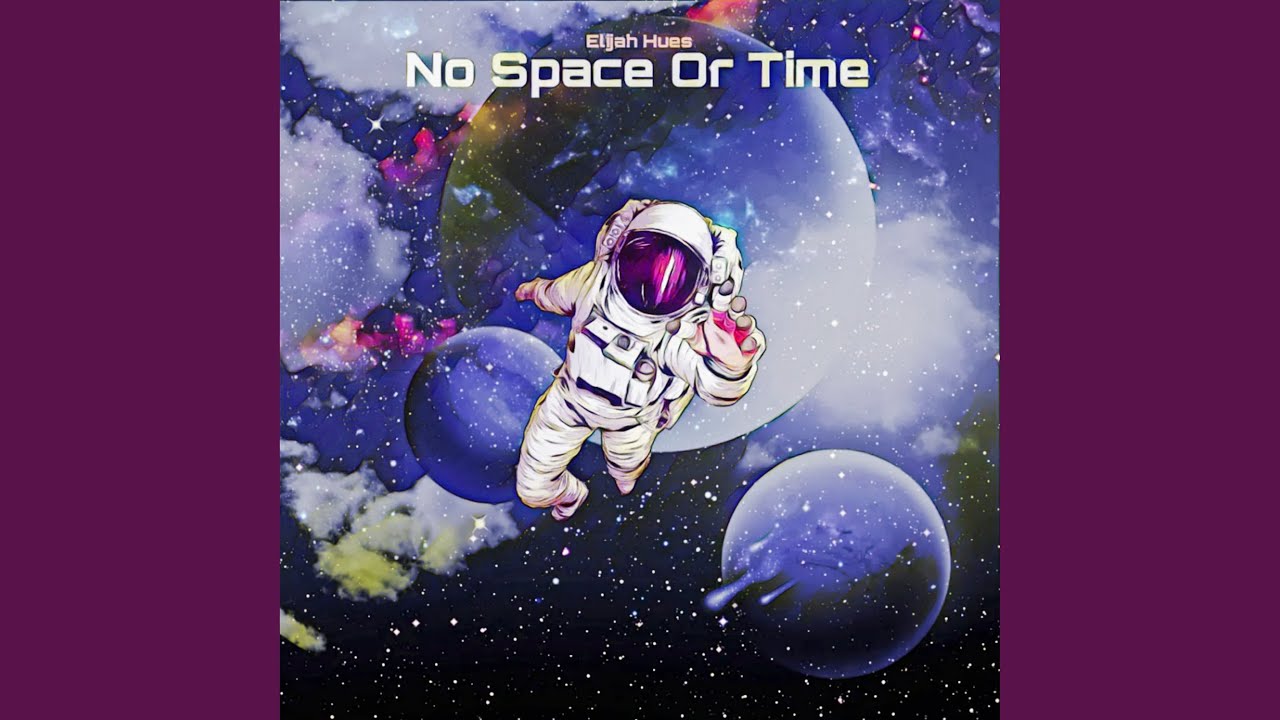 No Space Or Time - YouTube