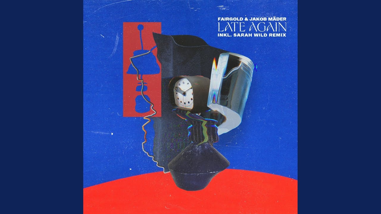 Late Again - YouTube