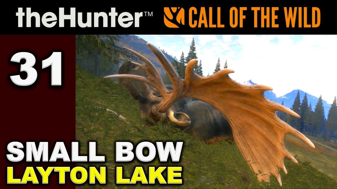CALL OF THE WILD Hunting Game - Layton Lake Bow Hunt - Monster Moose ...