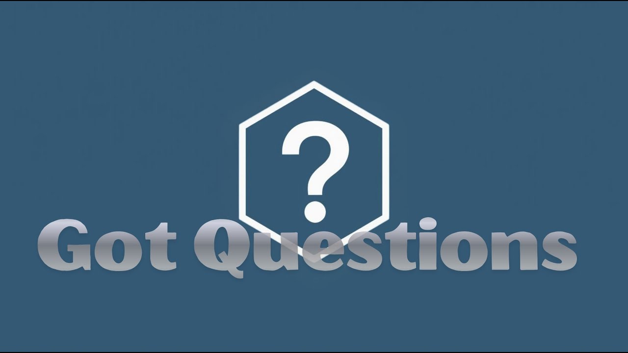 Got Questions - YouTube