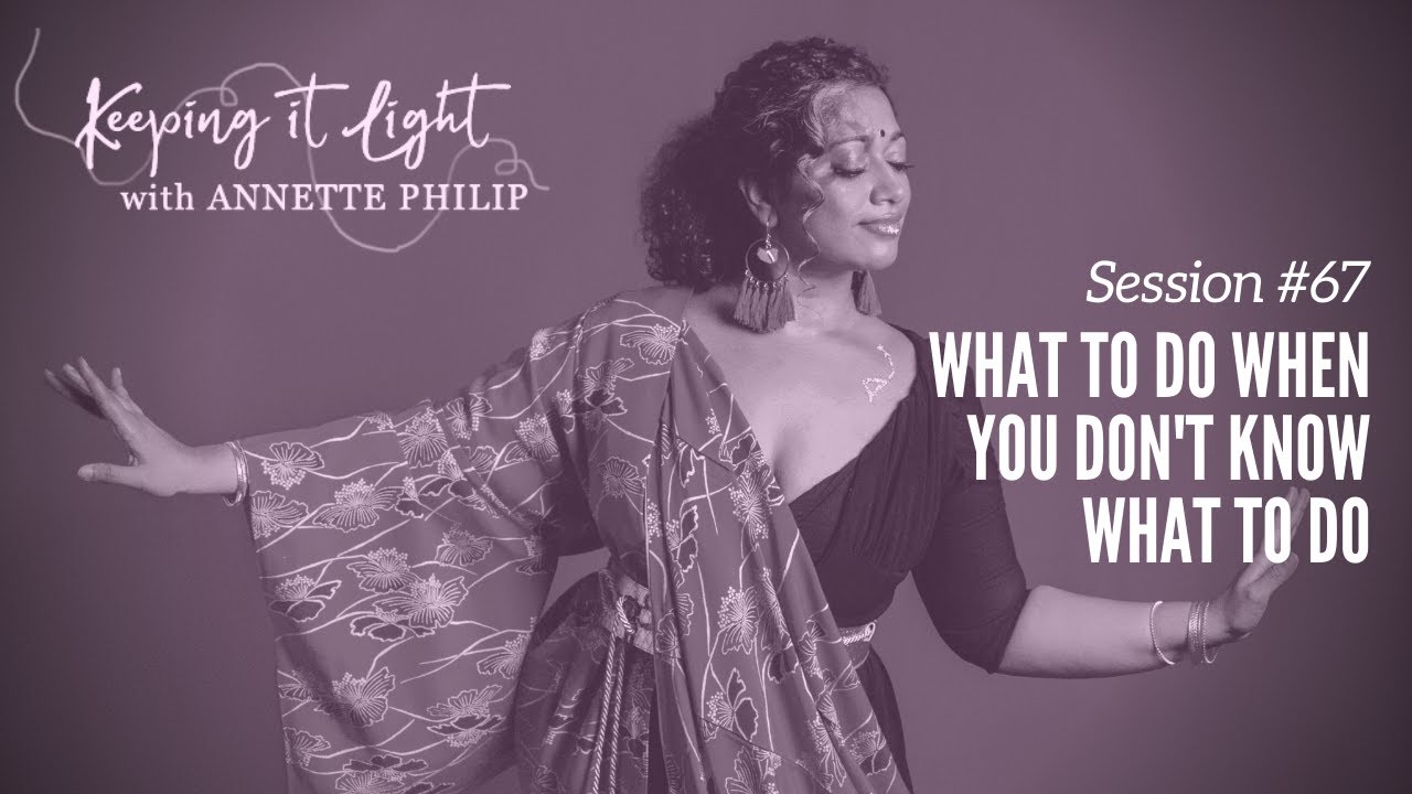 What to do when you don't know what to do - "keeping it light" with ...