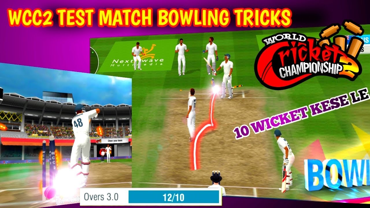 Wcc2 test bowling tricks 2022 | wcc2 test bowling tips 10 ball 10 ...