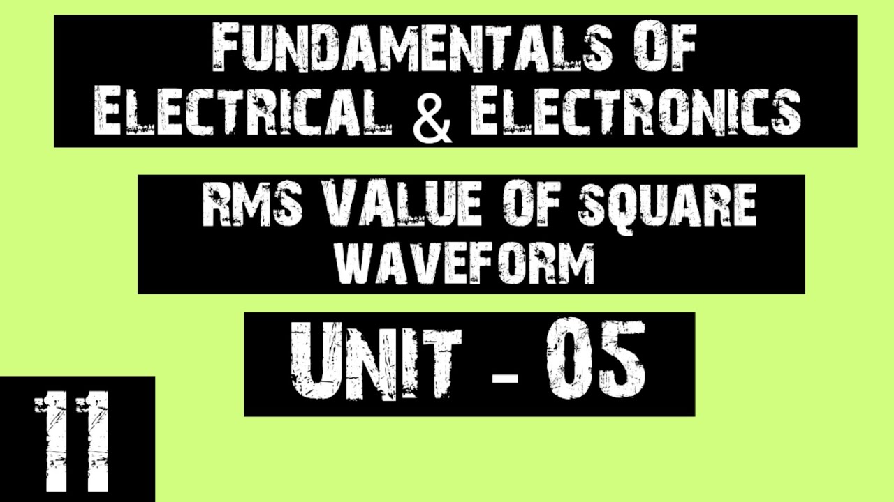 RMS Value Of Square Wave | FEEE | Part -11 | Unit -05 - YouTube