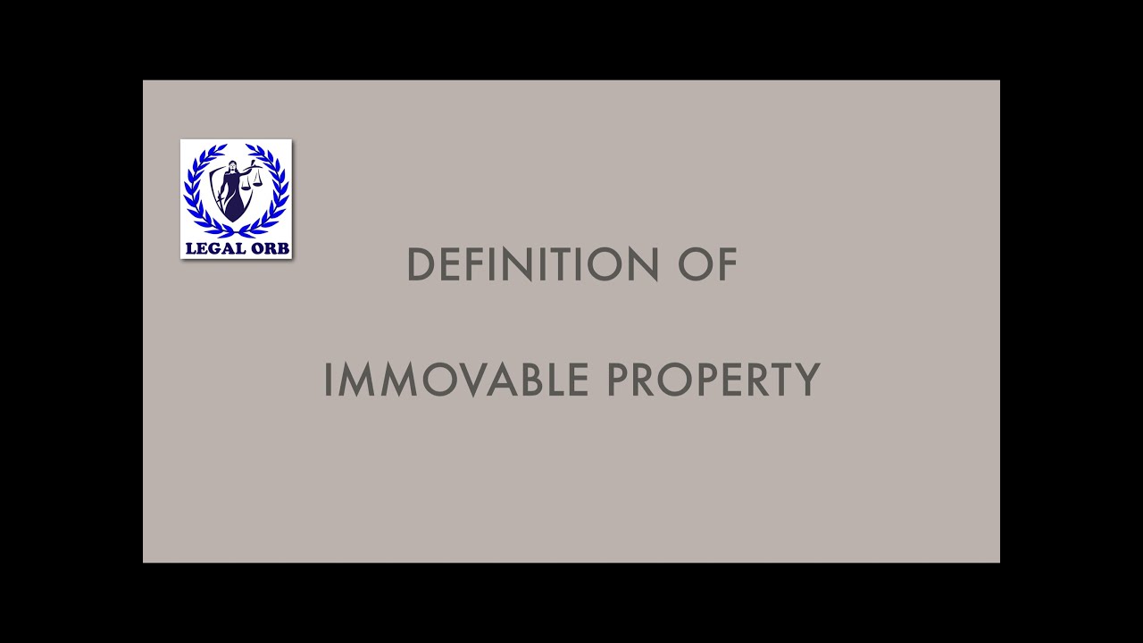 Definition of Immovable Property - YouTube