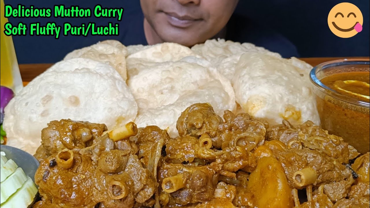 Eating Delicious Mutton Curry With Lots Of Soft Fluffy Puri/Luchi ...