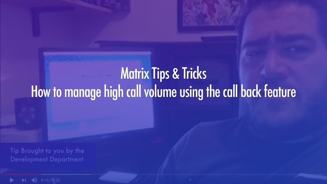 Matrix Tips & Tricks | How to manage high call volume using the call ...