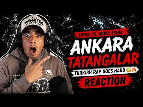 LVBEL C5, AKDO, Ezhel - ANKARA TATANGALAR - TURKISH RAP GOES HARD 😳🔥 | Reaction