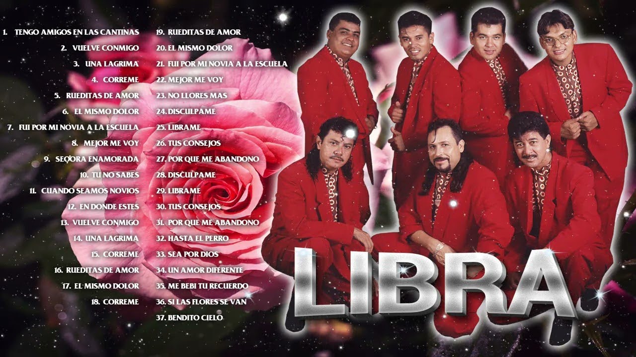 LIBRA 40 ÉXITOS PARA SIEMPRE - LIBRA SUS MEJORES CANCIONES ROMÁNTICAS ...