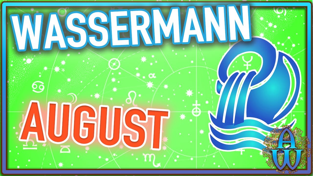 WASSERMANN August ‼️KRASSES ENDE ‼️Die Zeit zählt‼️ | Orakel |Tarot ...