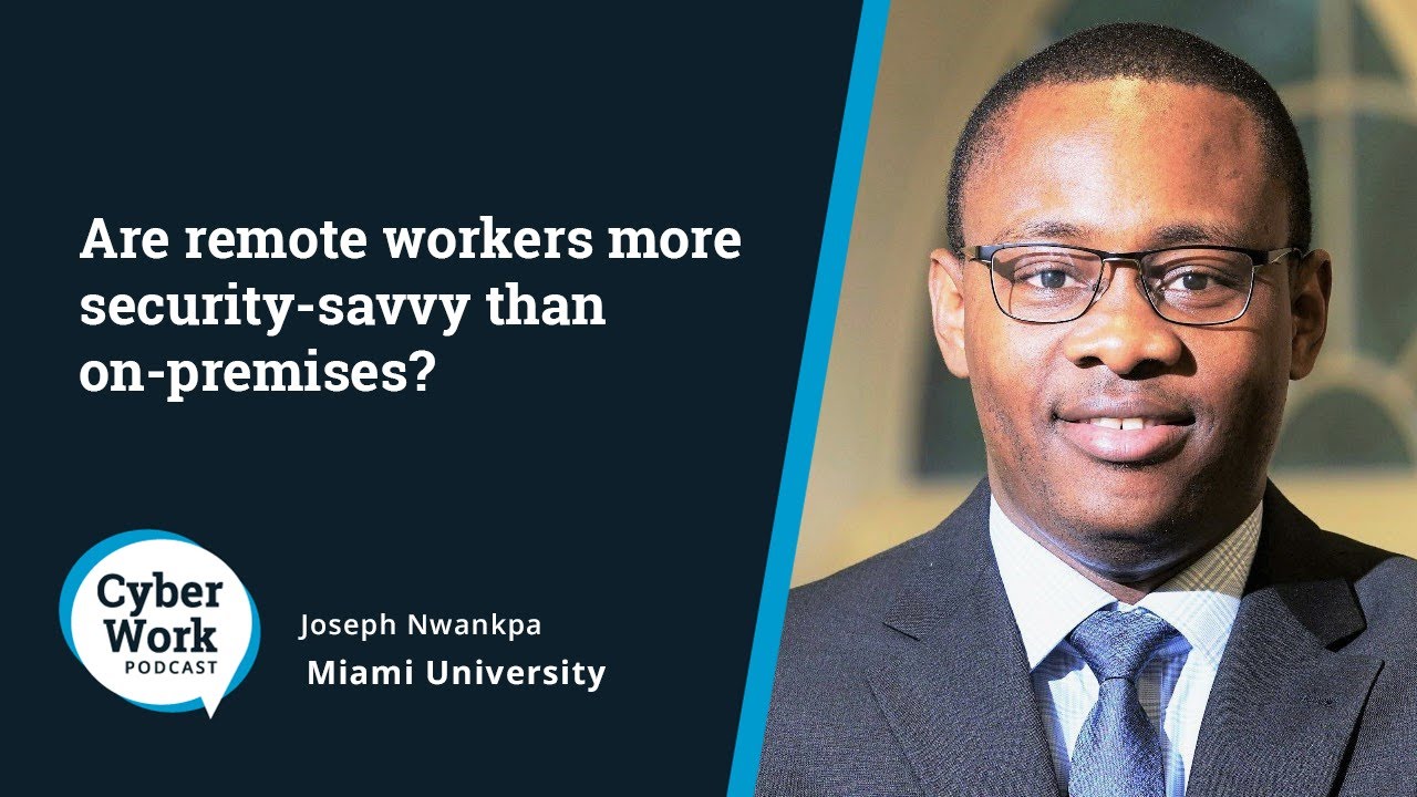 Are remote workers more cybersecurity-savvy than on-premises? | Guest ...