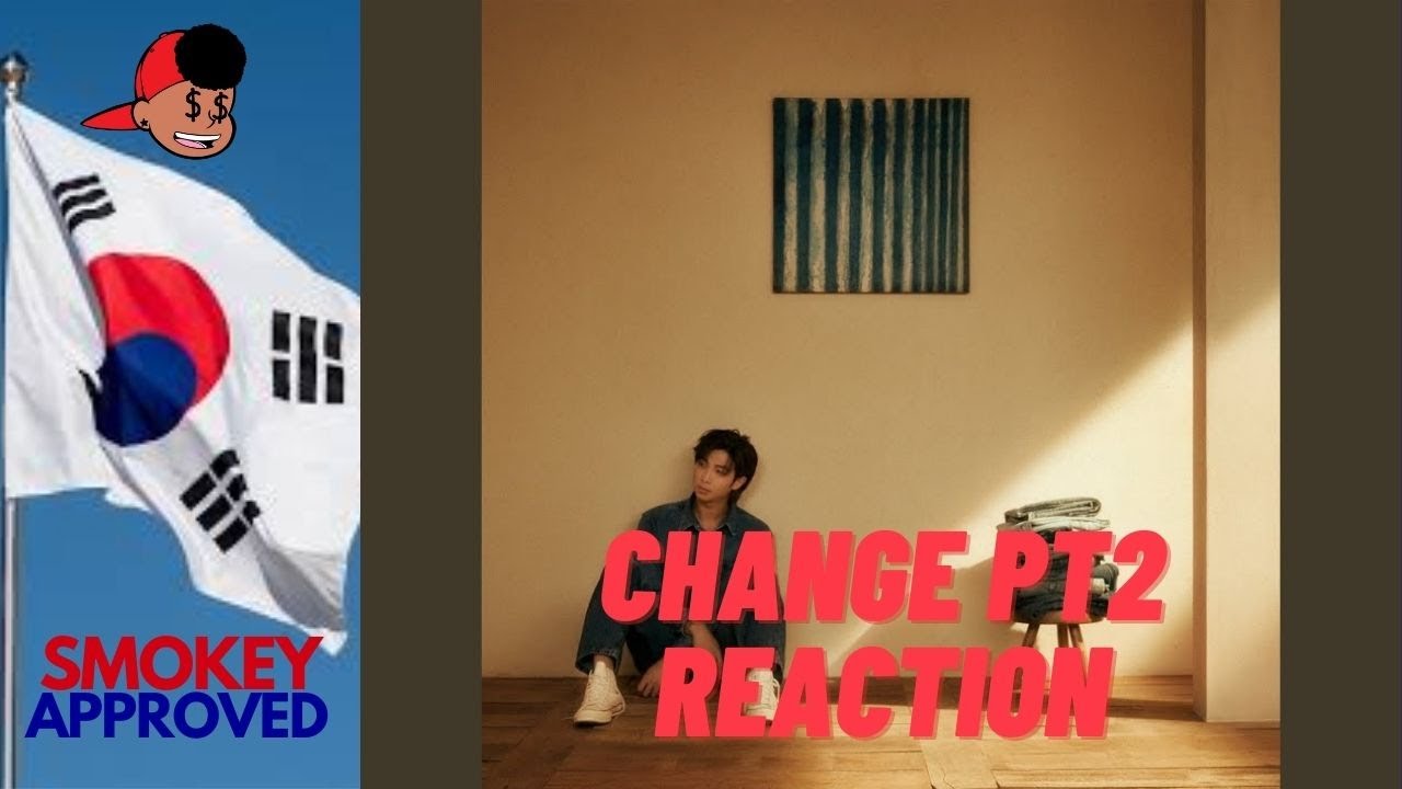 American Rapper First Time Hearing - Change pt.2 [Reaction] - YouTube