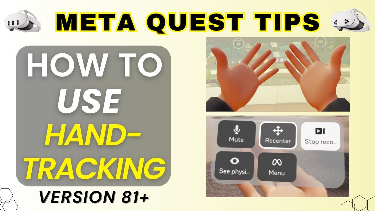 How To Use Hand Tracking on Meta Quest 3 & 3s - Version 81+ - Meta ...
