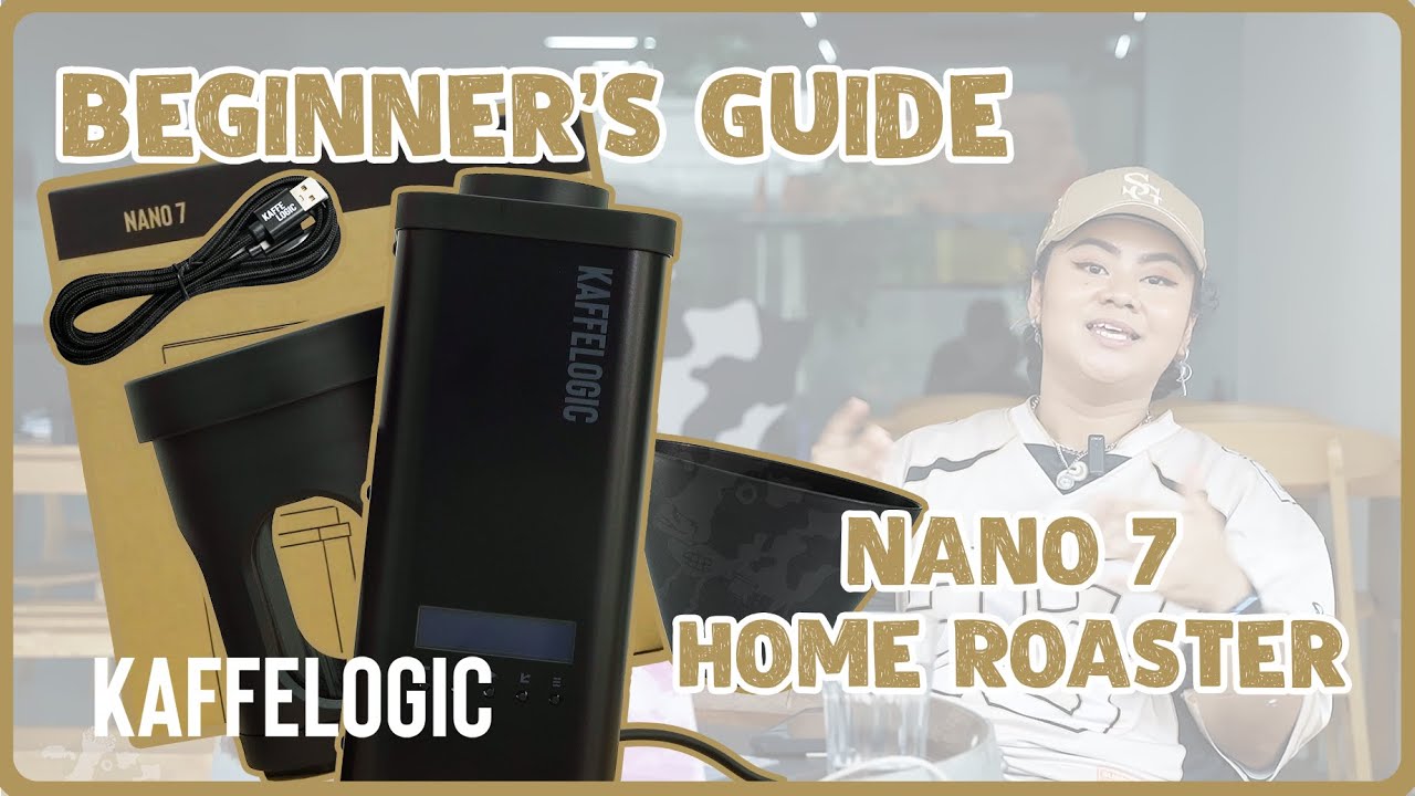 Beginner's Guide to Nano 7 Home Roaster! | KAFFELOGIC - YouTube