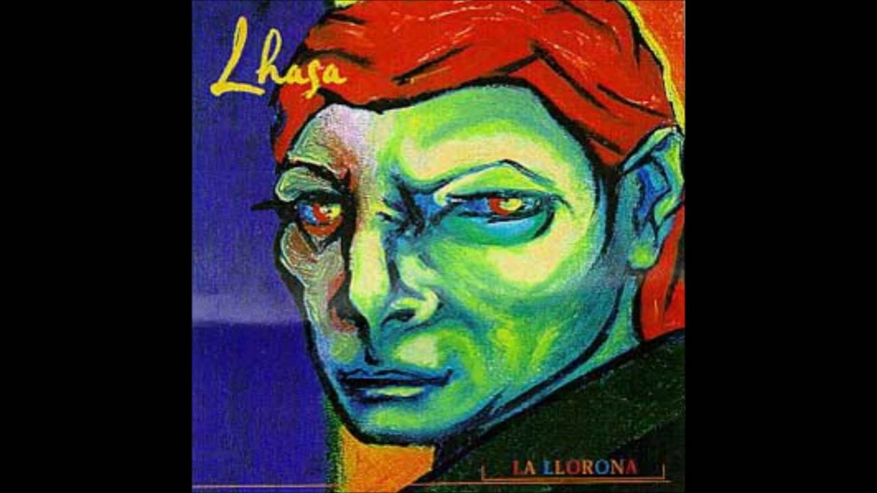Lhasa - 1997 - La llorona (Disco completo) - YouTube