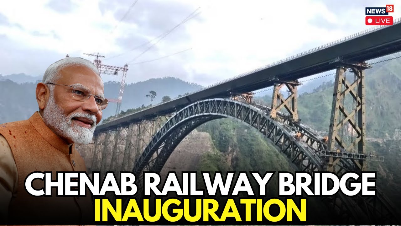 Chenab Bridge Inauguration LIVE | PM Modi inaugurates World’s Highest ...