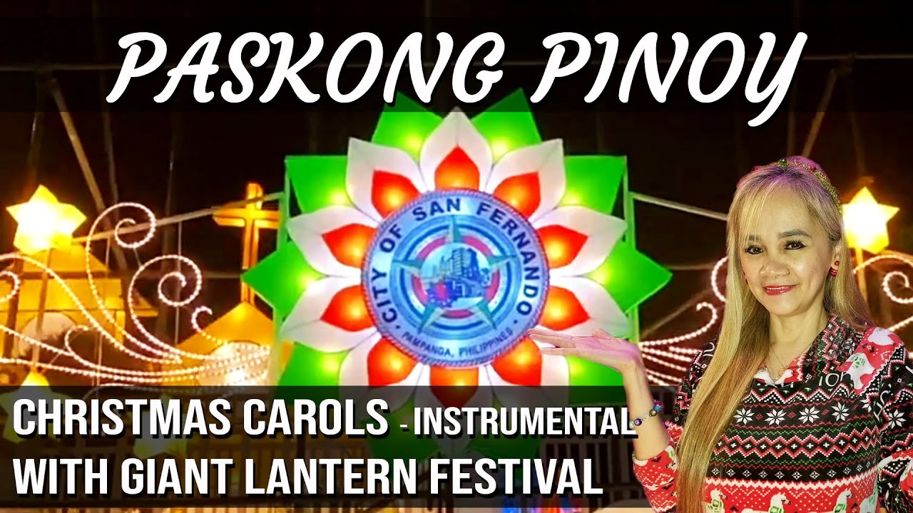 PINOY CHRISTMAS CAROLS - INSTRUMENTAL with GIANT LANTERN FESTIVAL video ...
