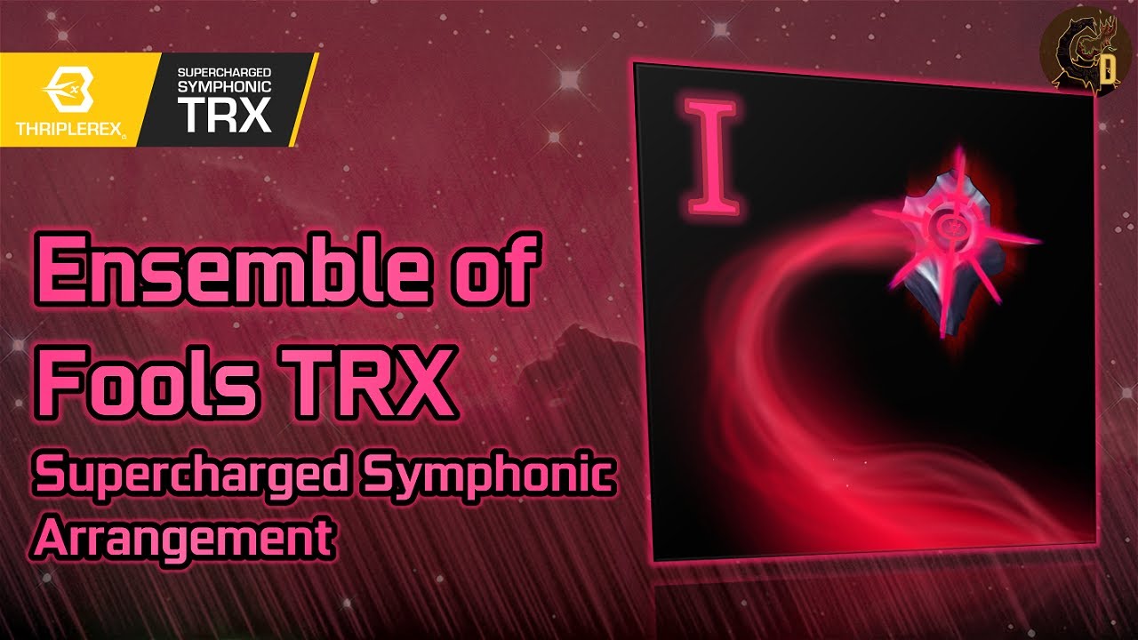 Ensemble of Fools TRX (Supercharged Symphonic Arrangement - Calamity Mod OST ReOrchestrated ...