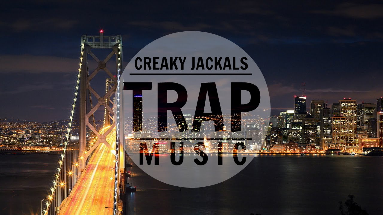 Creaky Jackals Mix 2015 ᴴᴰ | TRAP Music - YouTube