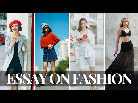 Essay on Fashion | History of Fashion and How Modern Trends are Created ...