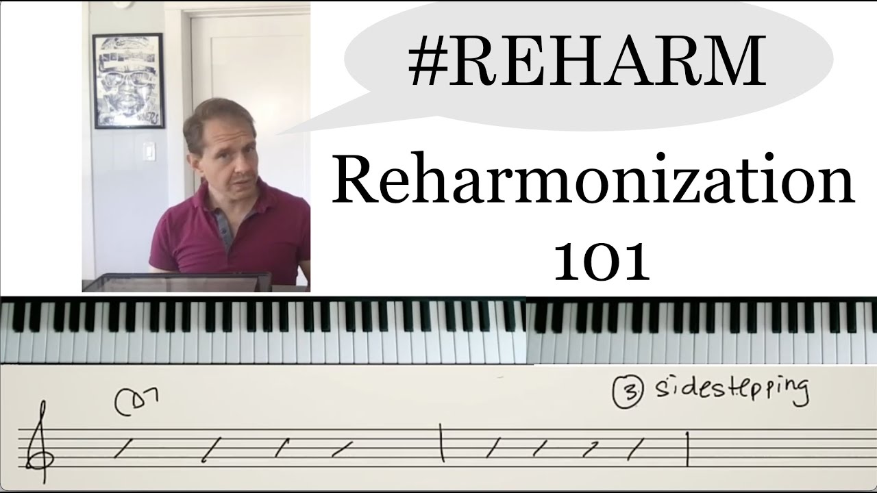 Reharmonization 101 - YouTube
