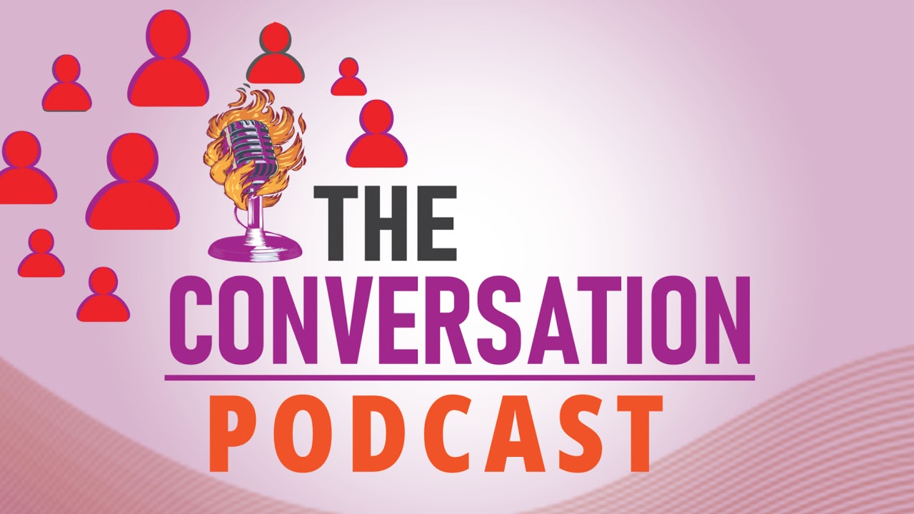 THE CONVERSATION PODCAST HOSTS HON. GEORGE CHISANGA MP AND AMB ...