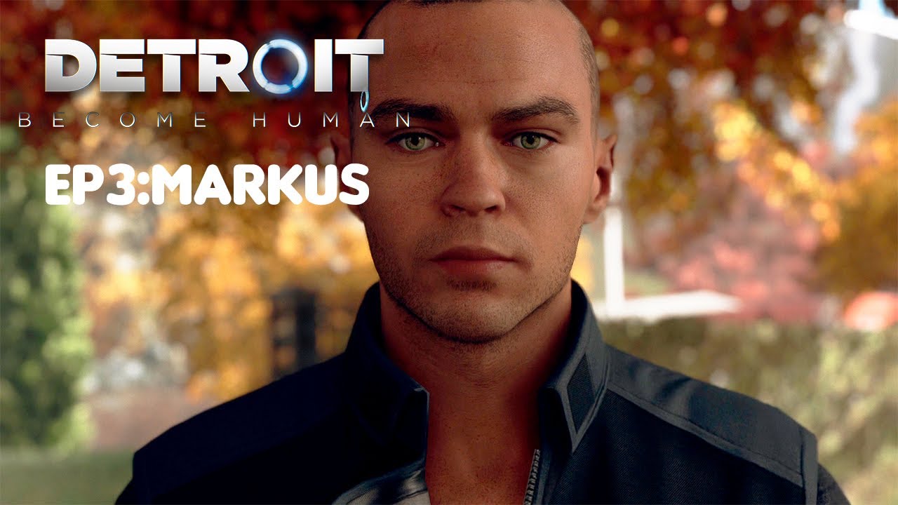 Markus-Detroit: Become Human EP:3 - YouTube