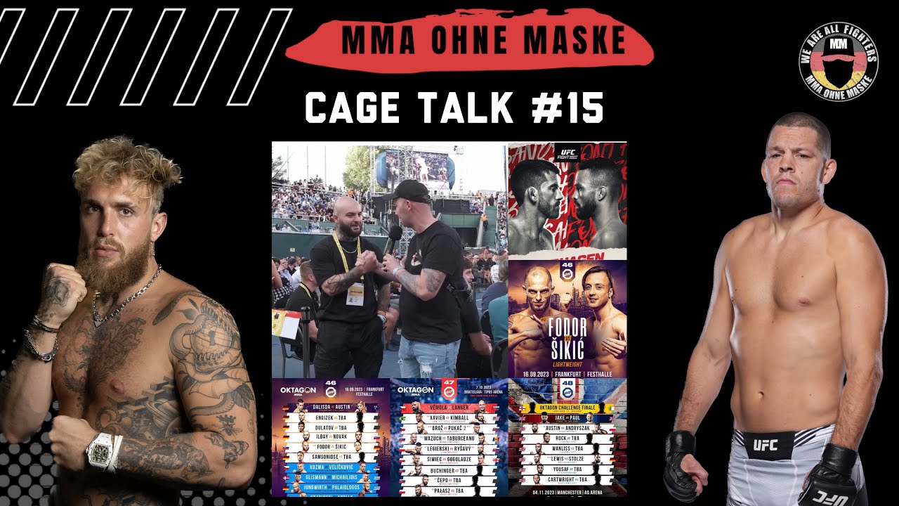 CAGE TALK #015 ️JAKE PAUL VS NATE DIAZ ️OKTAGON & NFC x THE CAGE REVIEW ️ECKERLIN NEUER KAMPFN ...