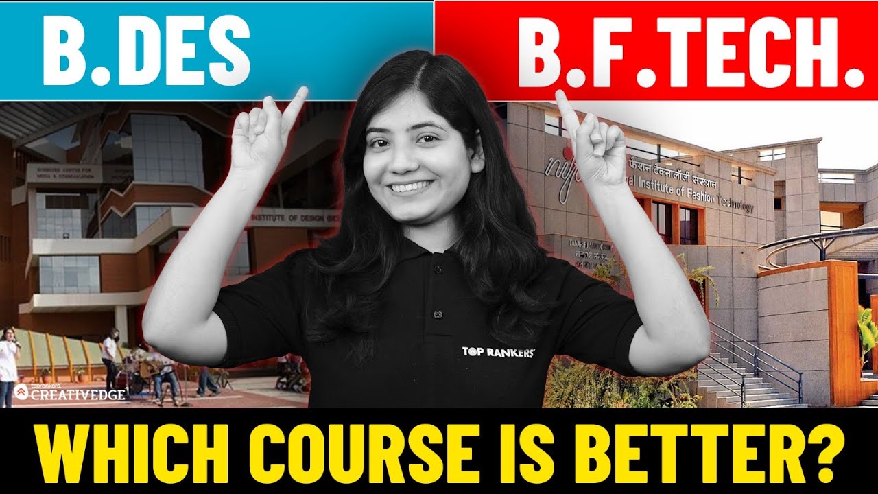 B.Des vs B.F.Tech | Which Course is better? | NIFT 2025 Preparation ...
