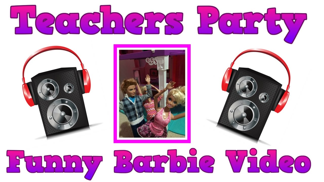 Funny Barbie Video: Teachers Party VS. Bored Students - YouTube
