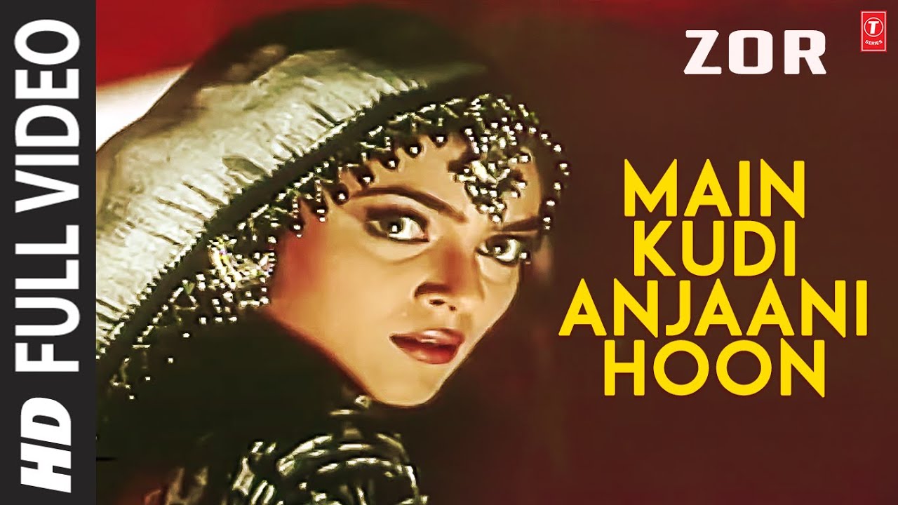 Main Kudi Anjaani Hoon - Full Video Song | ZOR (1998) | Hema Sardesai ...