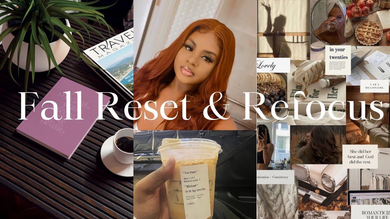 3 Tips To Reset & Refocus This Fall 🍂 - YouTube