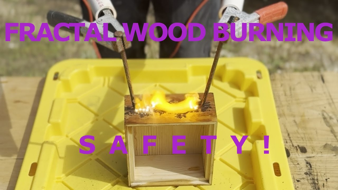 Fractal Wood Burning Safety - YouTube