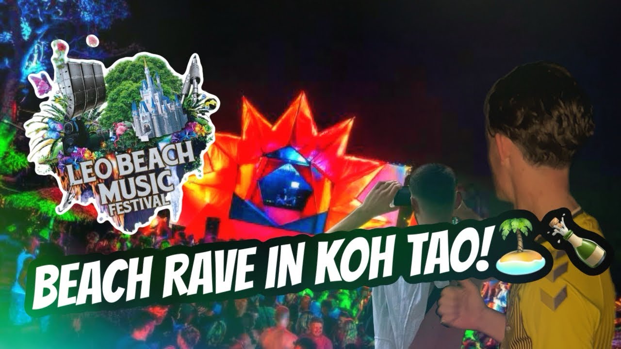 BEACH RAVE IN KOH TAO🏝️🍾| TRAVELLING THAILAND S2E3 - YouTube